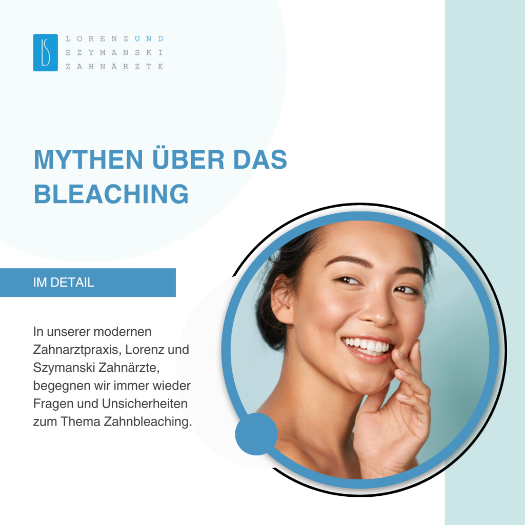 Mythen und Wahrheiten zum Thema Bleaching - Lorenz und Szymanski Zahnärzte